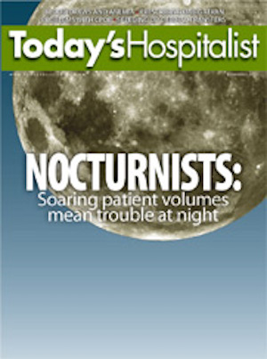 Nocturnists: Soaring volumes mean trouble at night - Today's Hospitalist