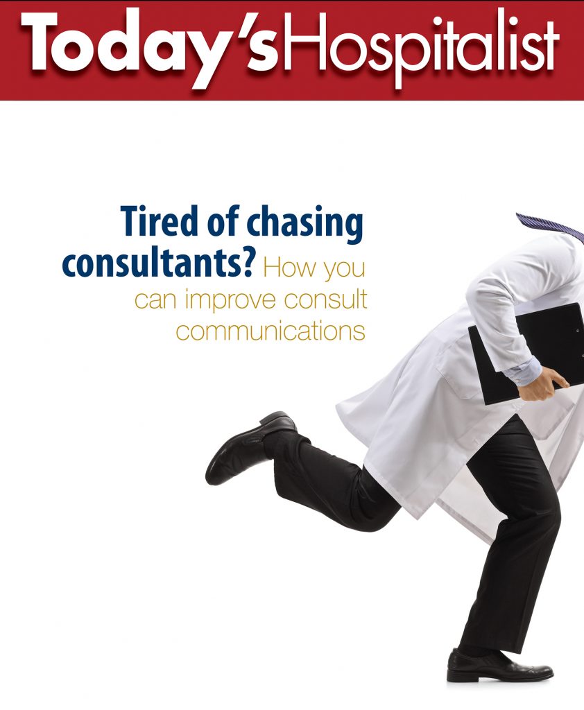 Tired of chasing consultants? - Today's Hospitalist
